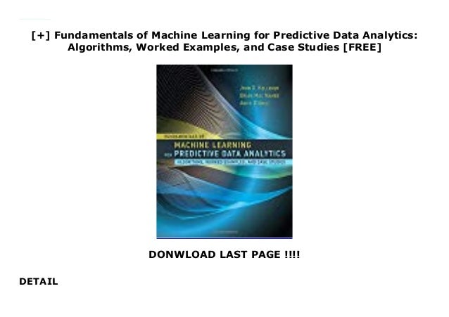 Fundamentals of Machine Learning for Predictive Data Analytics ...