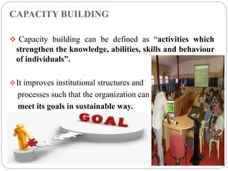 Capacity building, Training & need for training | PPTX