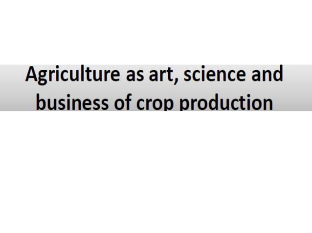 Fundamentals of agronomy part 1 | PPTX | Agriculture | Industries