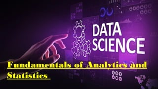 Fundamentals of Analytics and Statistic (1).pptx