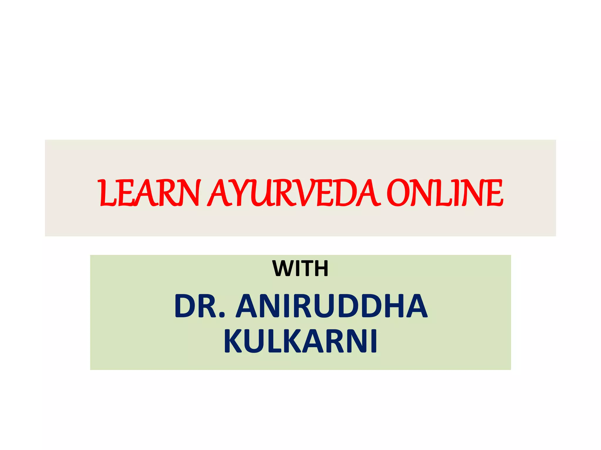 Fundamentals of ayurveda | PPTX | Education