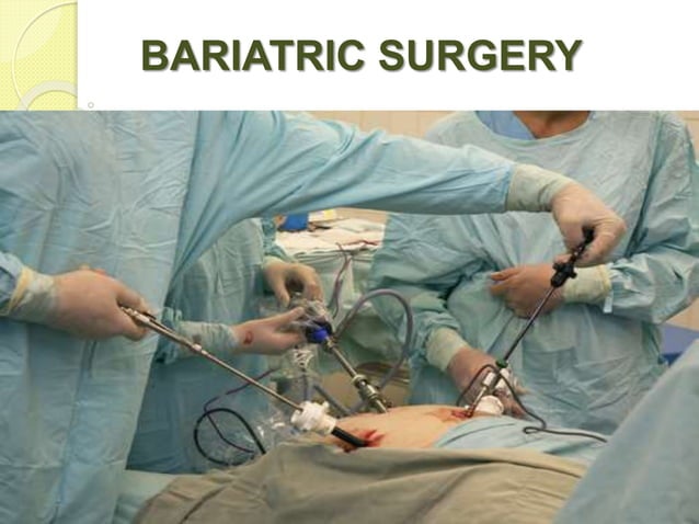 Fundamentals of bariatric and metabolic surgery | PPTX | Digestive ...