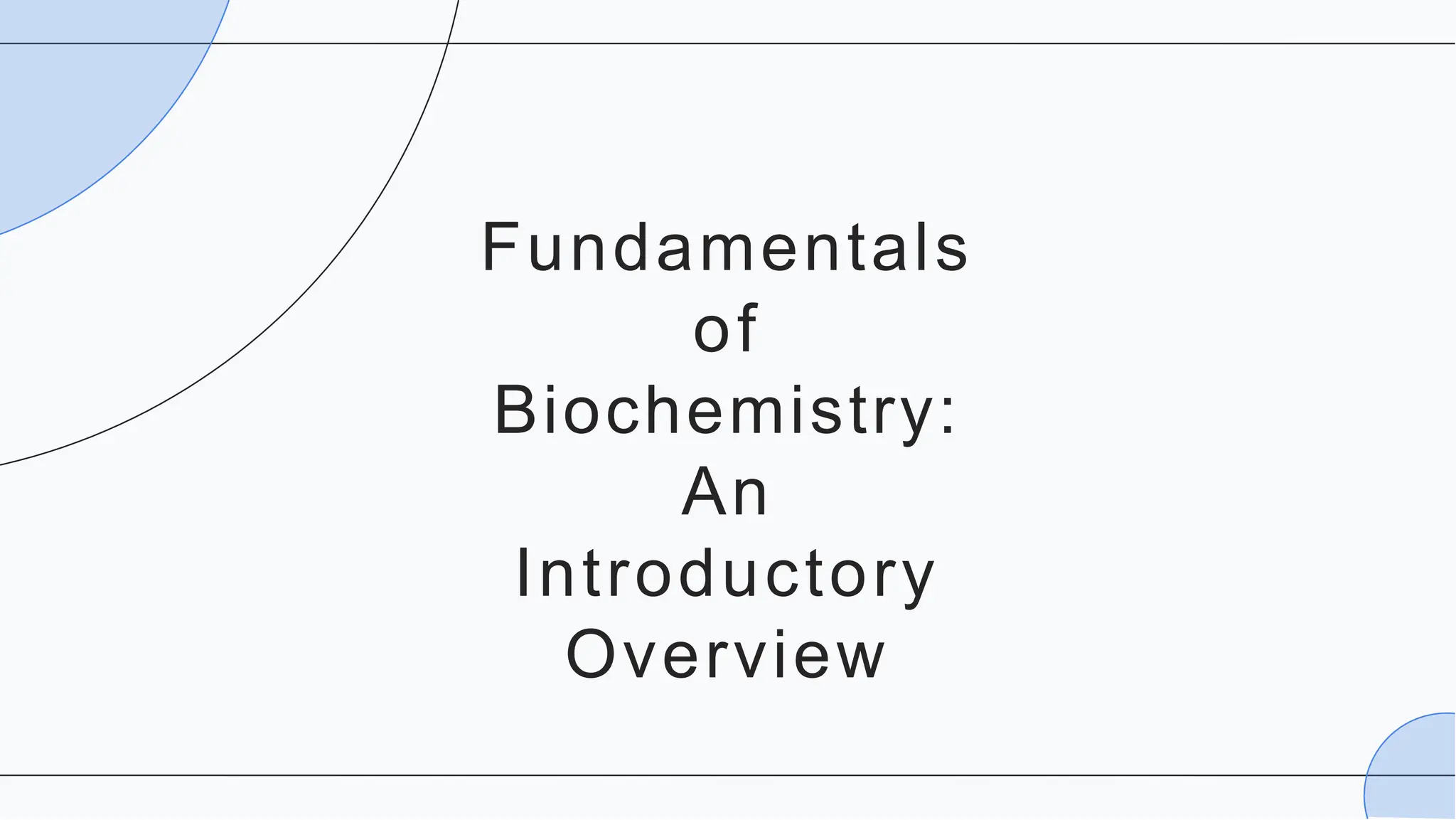 Fundamentals of biochemistryyyyyyyy.pptx