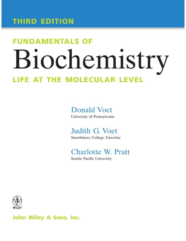 Fundamentals of Biochemistry, Life at the Molecular Level - D. Voet, J ...
