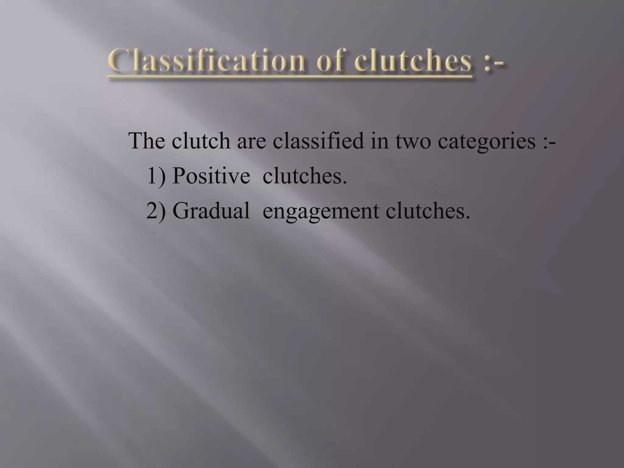 Fundamentals of clutch and its types | PPTX