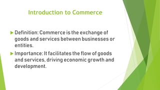 Fundamentals of Commerce - UNIT Definition of Commerce Importance’s of ...