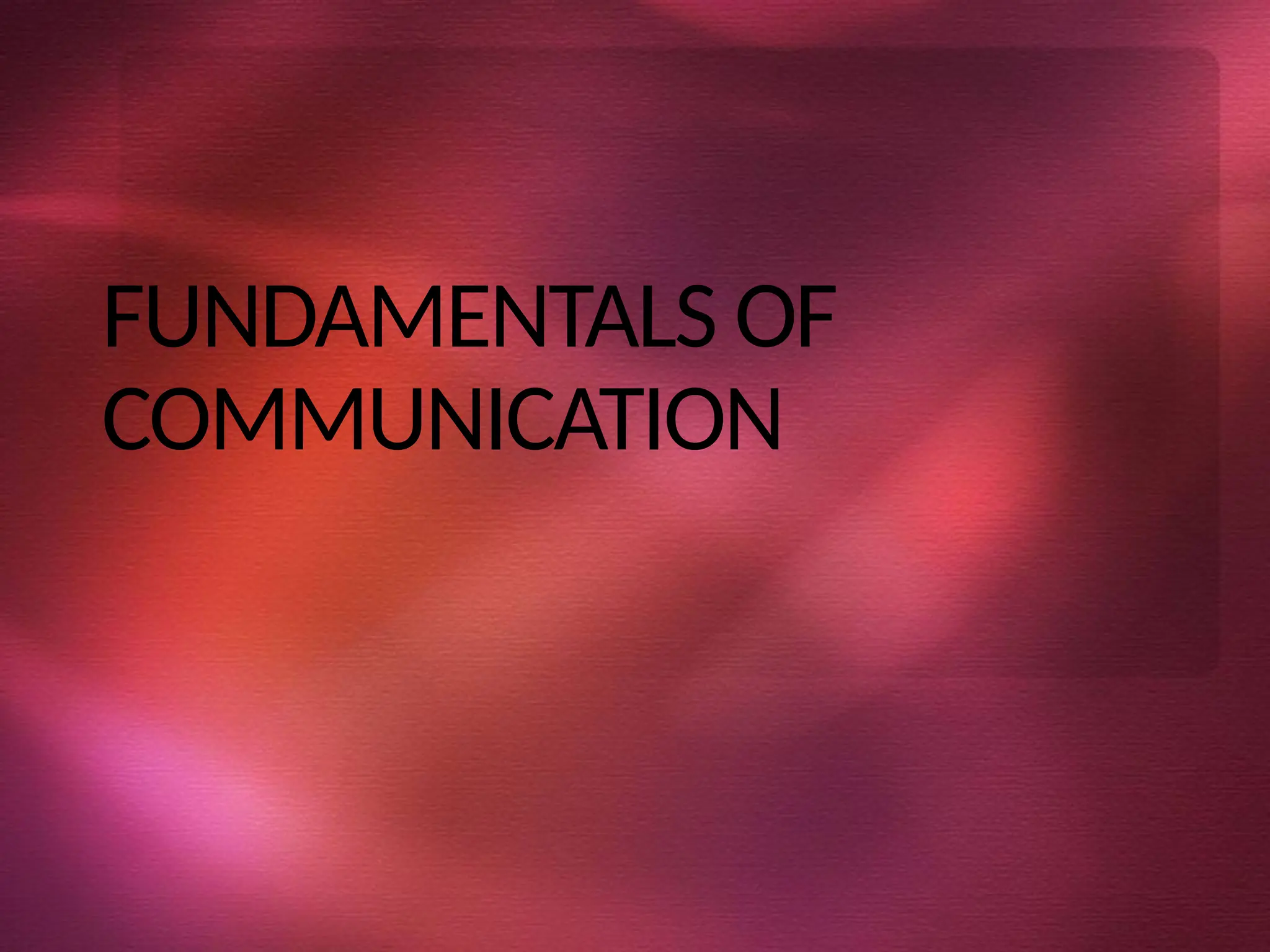 fundamentals of communication fundamentals of communication ...