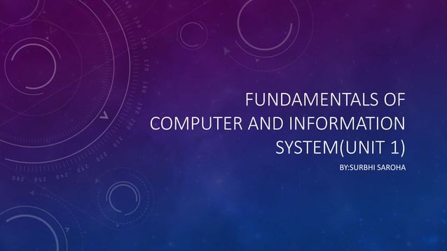 Fundamentals of computer and information system(unit 1) | PPT