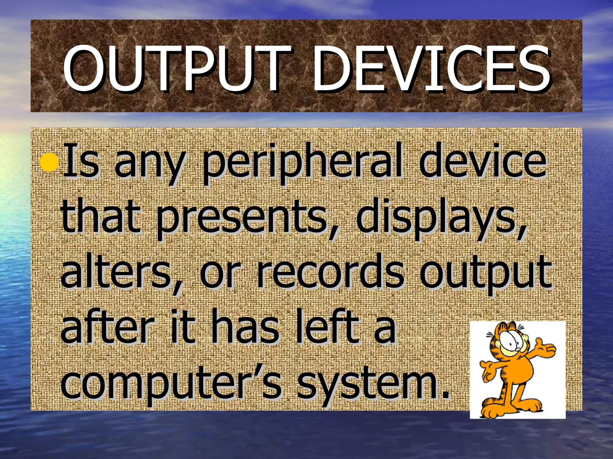 Fundamentals of computer output devices | PPT