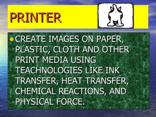 Fundamentals of computer output devices | PPT