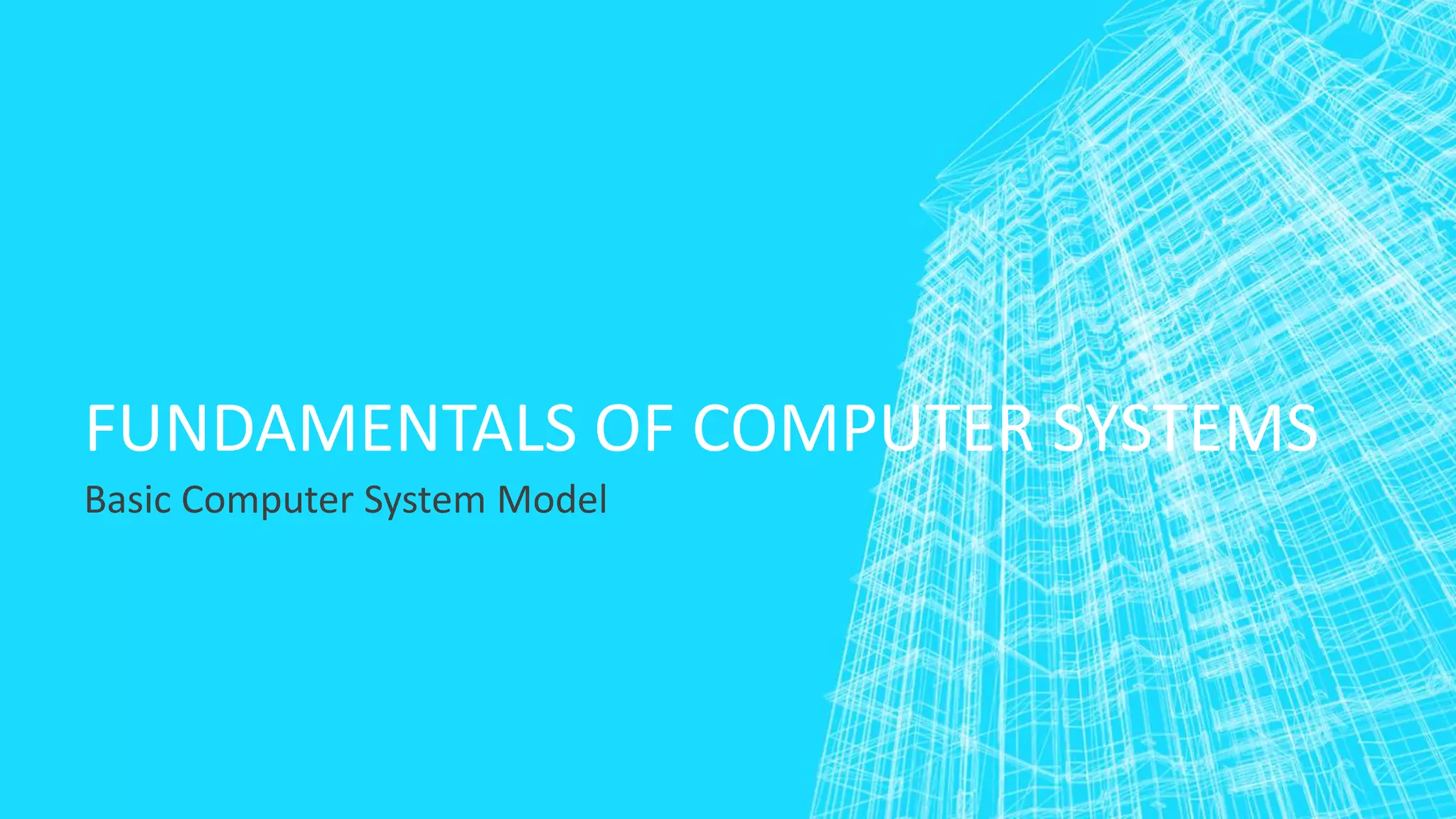 Fundamentals of computer systems | PPT