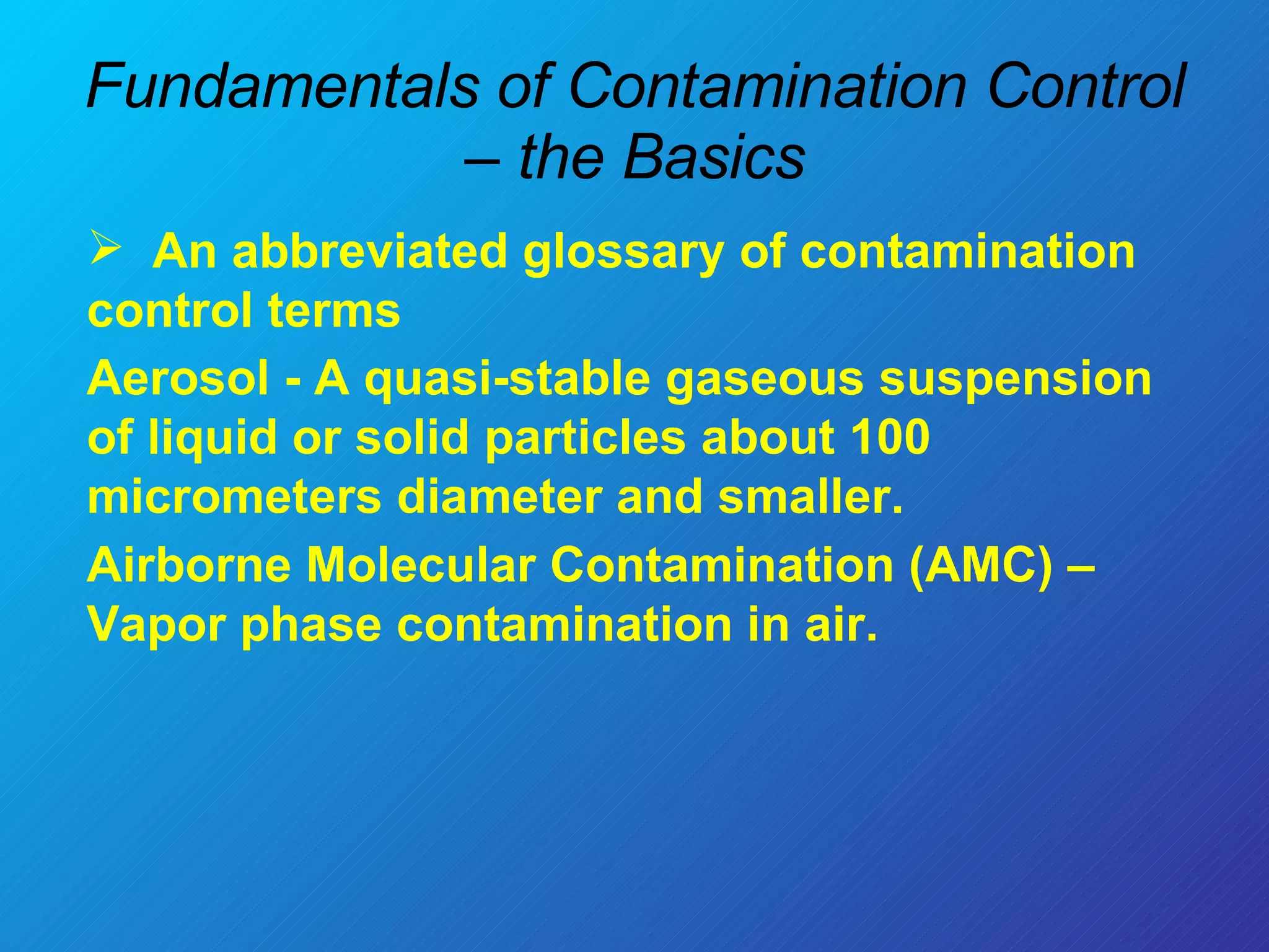 Fundamentals Of Contamination Control | PPT