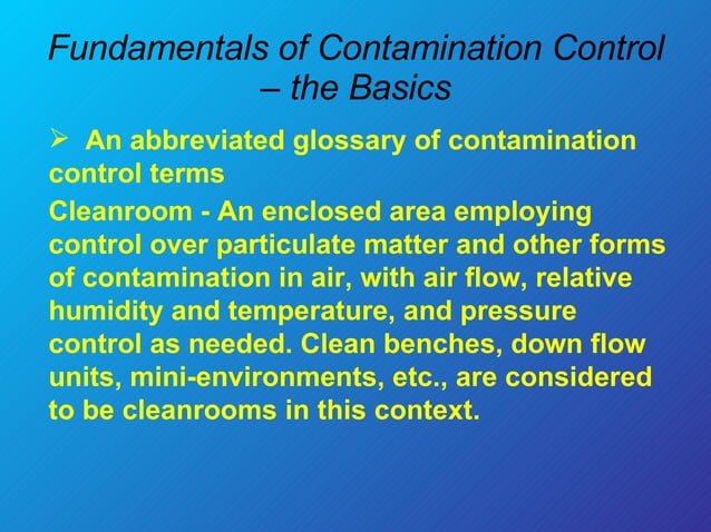 Fundamentals Of Contamination Control | PPT | Mechanical and Industrial ...