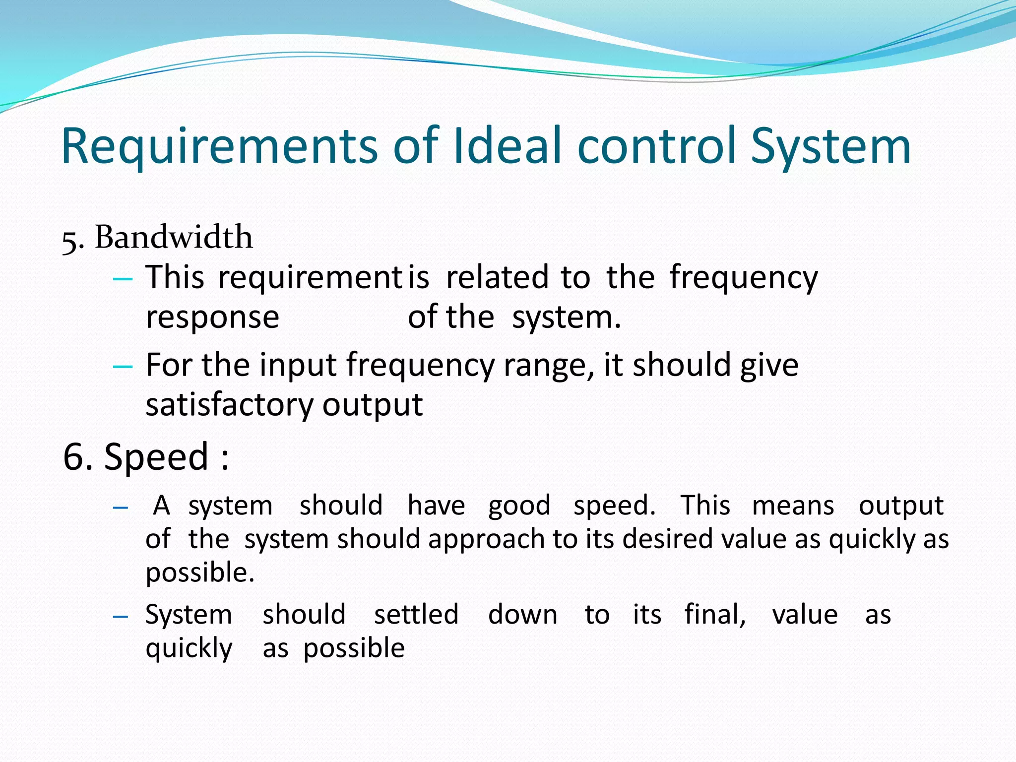 automatic control, Basic Definitions, Classification of Control systems, Requirements of an ...