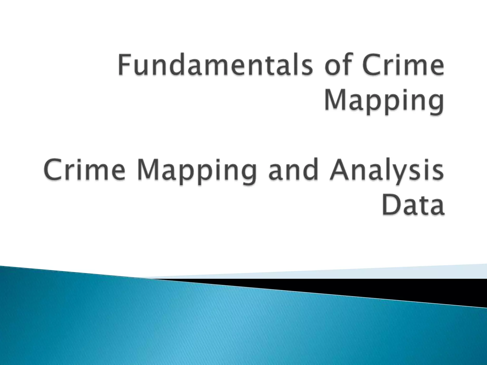 Fundamentalsof Crime Mapping 6 | PPTX