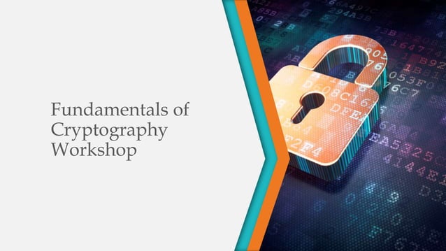 Fundamentals of cryptography workshop | PPT