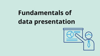 Fundamentals of data presentation | PPT