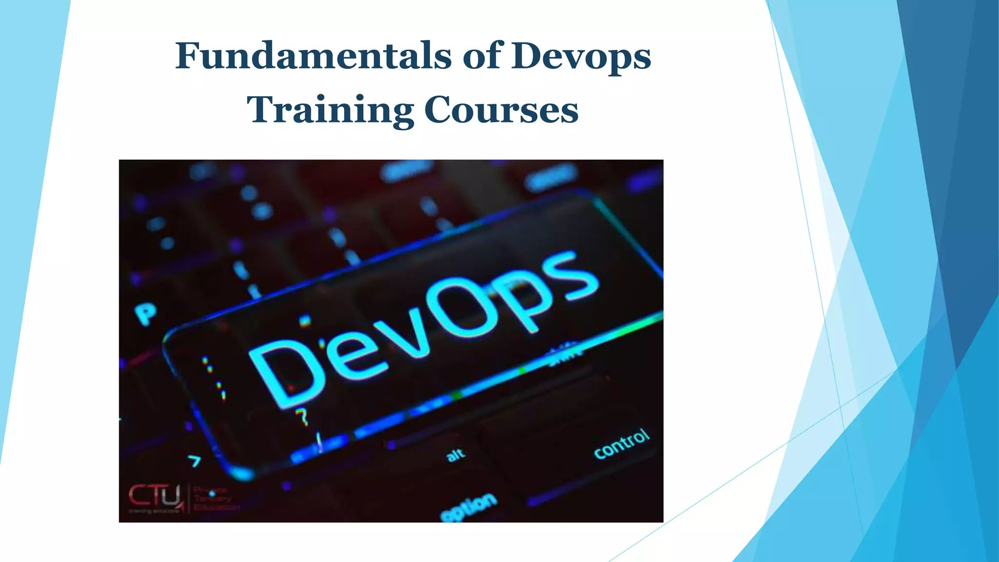 Fundamentals of Devops Training Courses | PPTX
