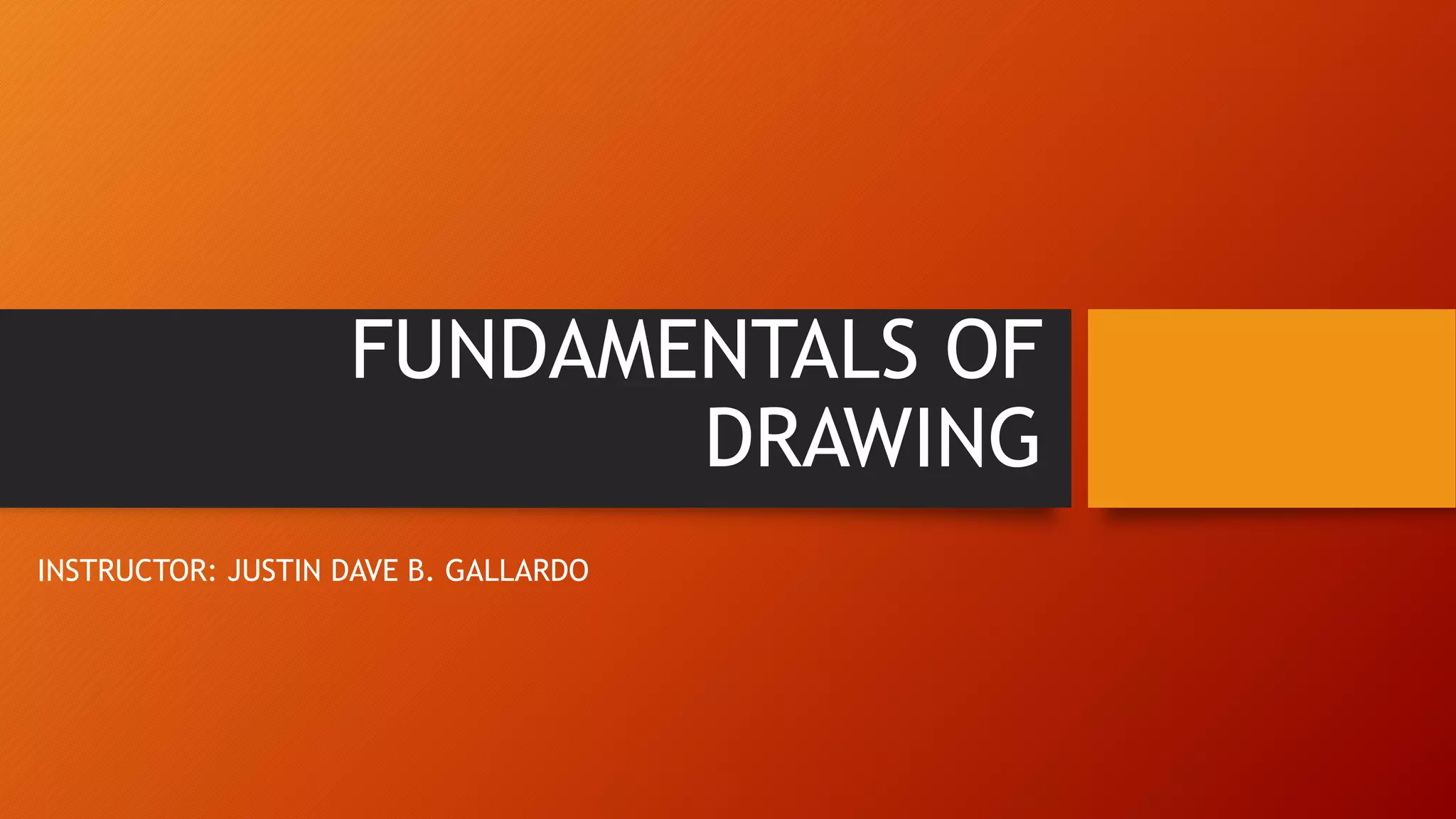 FUNDAMENTALS OF DRAWING.pptx