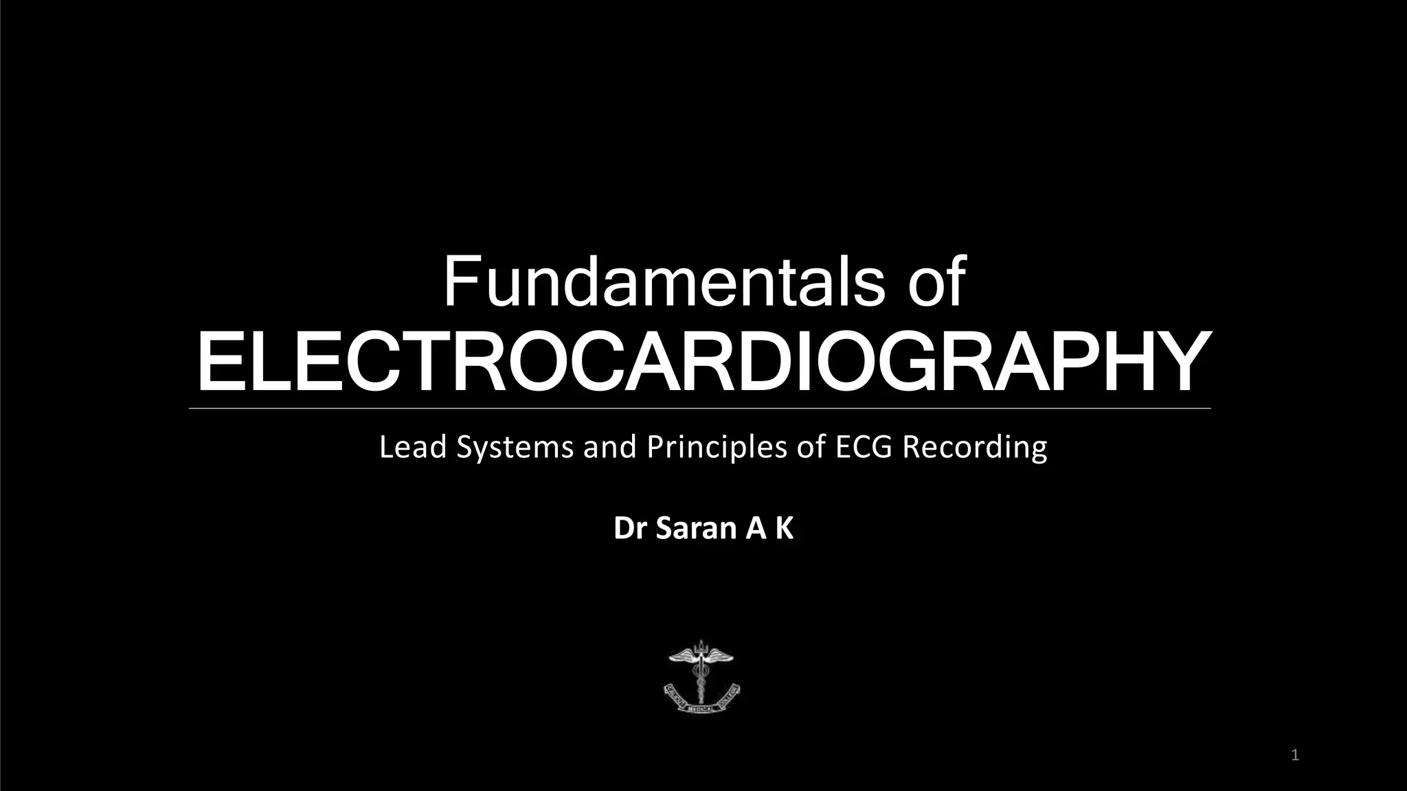 Fundamentals of Electrocardiography | PPTX