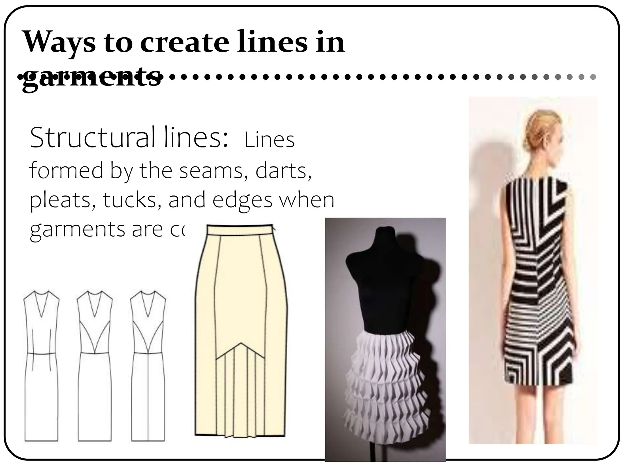 Fundamentals of fashion design such as element and principles of design ...