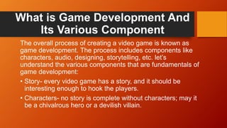 Fundamentals of Game Development - Arena Animation Tilak Road | PPT