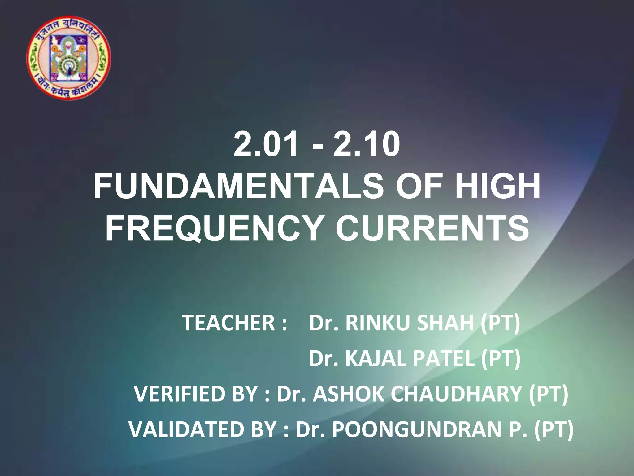 Fundamentals of high frequency currents priyank | PPTX