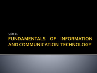 Fundamentals of information and communication technology | PPTX