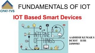 PPT in FUNDAMENTALS OF IOT FOR IOT BASED SMART HOMES | PPT