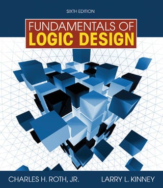 Fundamentals of Logic Design 6th Charles H.Roth.pdf | Programming Languages | Computing