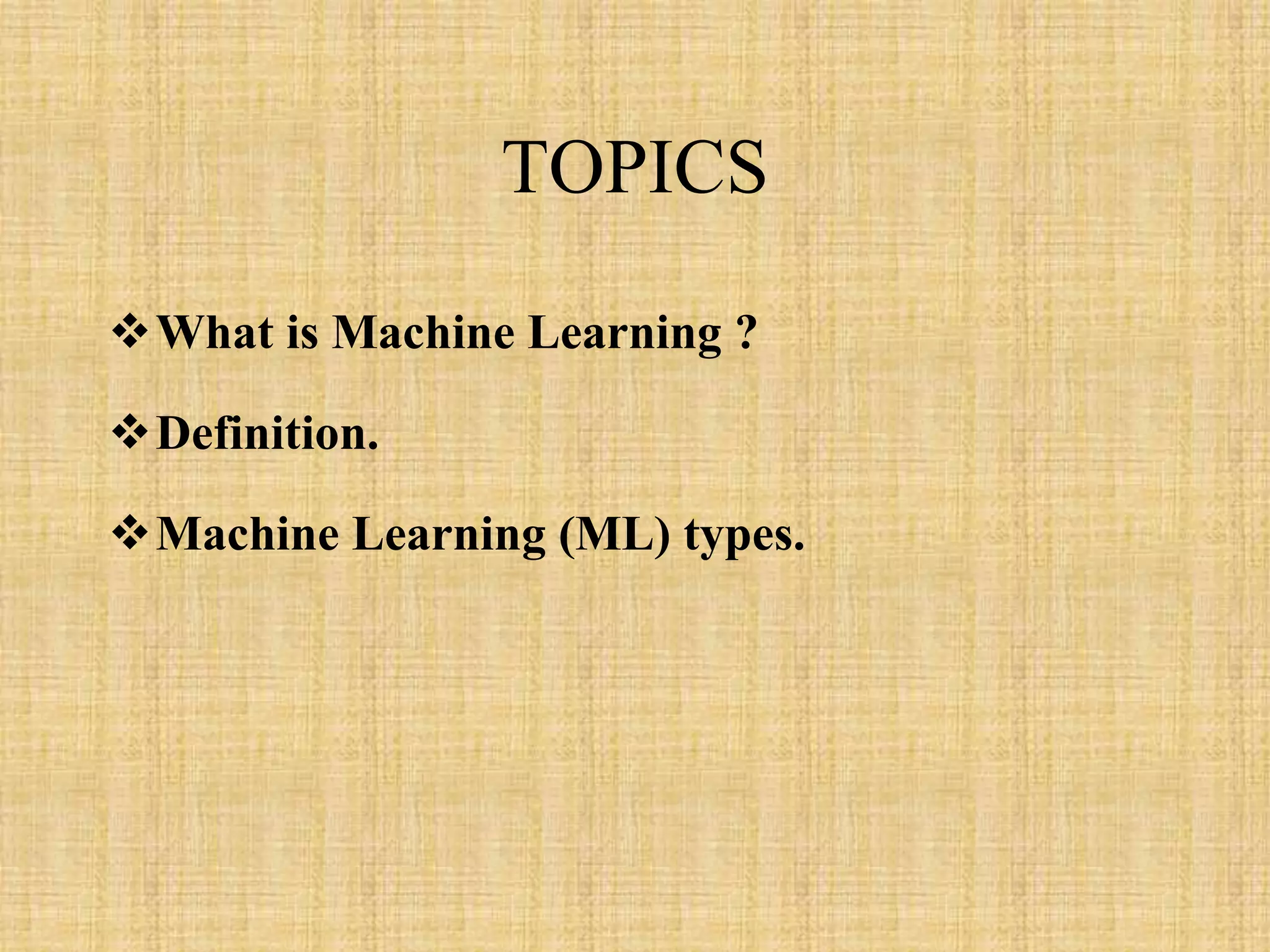 FUNDAMENTALS OF MACHINE LEARNING & IT’S TYPES | PPT