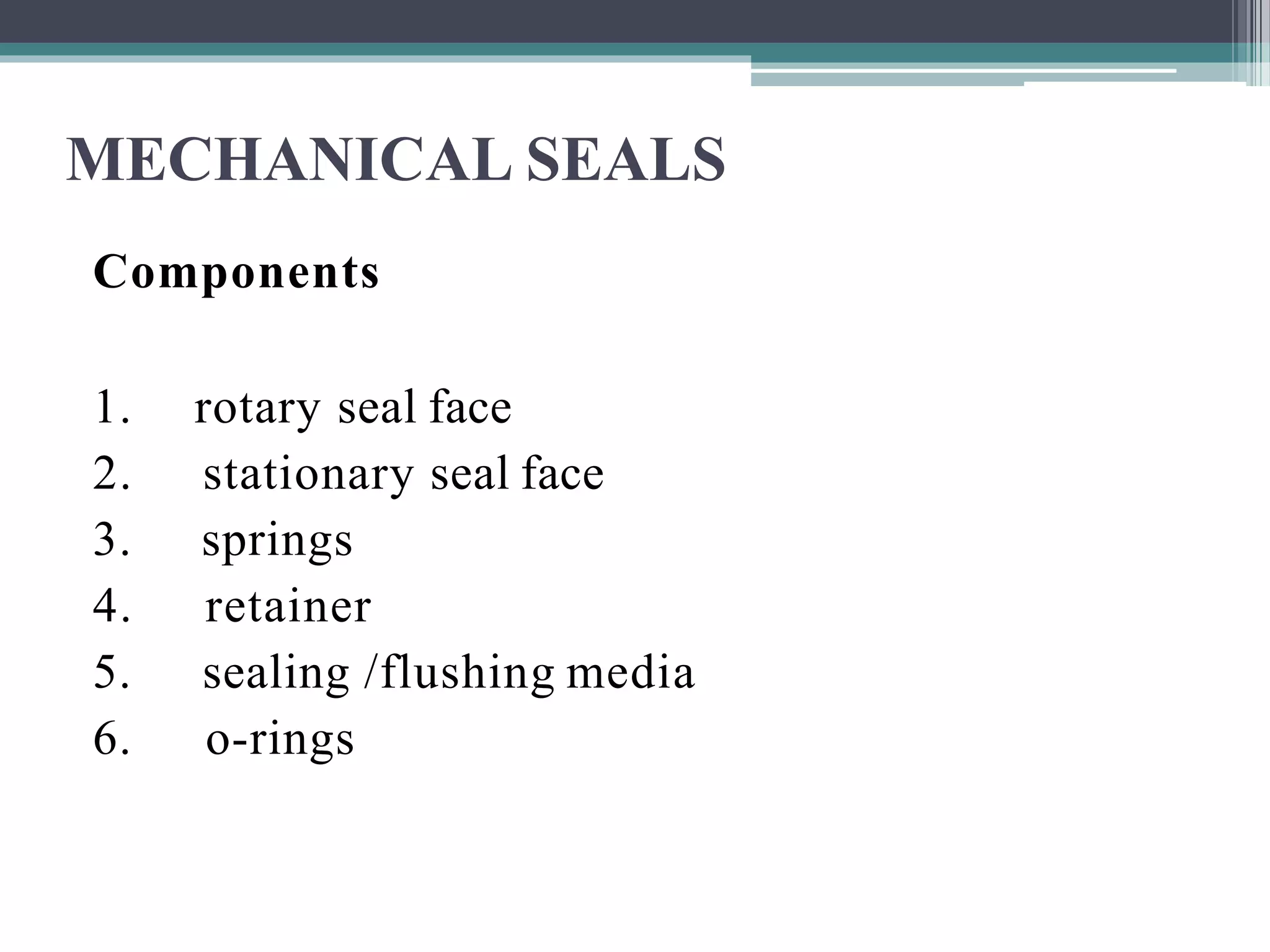 Fundamentals of mechanical seals | PPTX