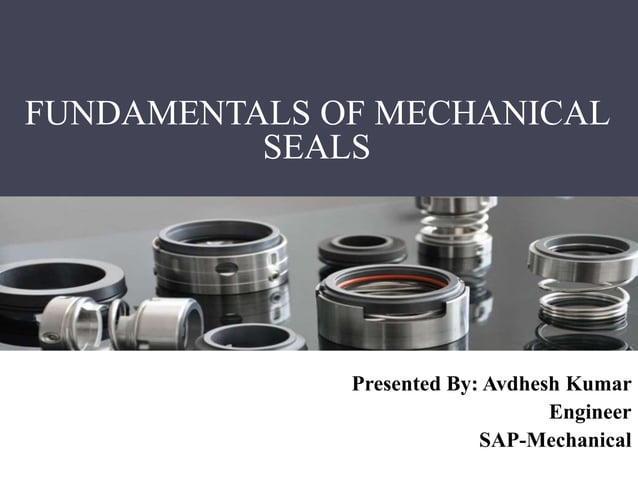 Fundamentals of mechanical seals | PPTX | Physics | Science
