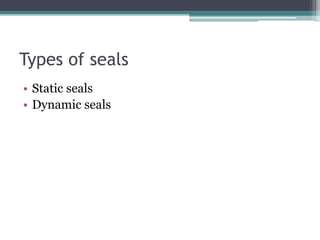 Fundamentals of mechanical seals | PPTX