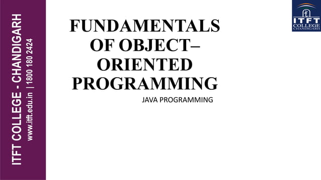 itft-Fundamentals of object–oriented programming in java | PDF