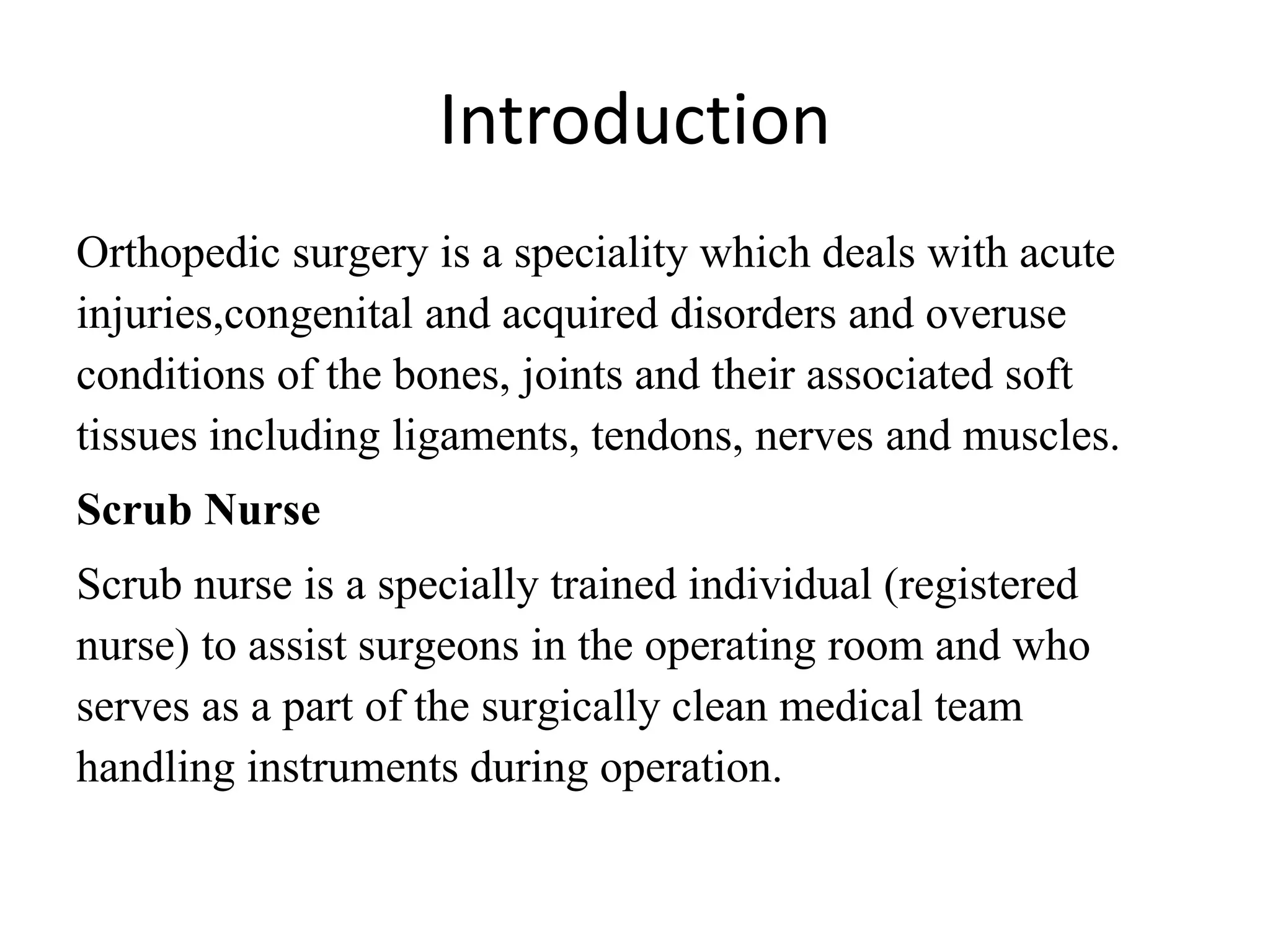 Fundamentals of orthopedic surgery for scrub nurses part | PPTX