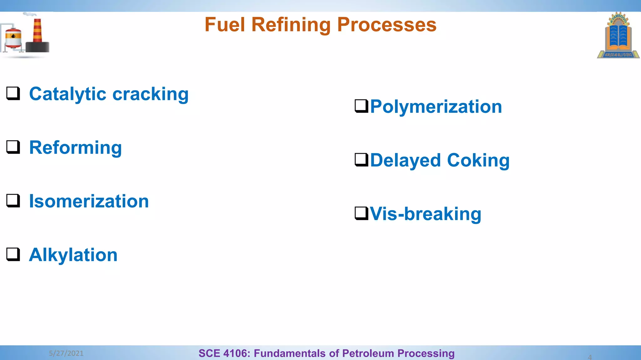 Fundamentals of petroleum processing_ lecture5.pdf