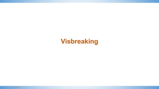 Fundamentals of petroleum processing_ lecture7-1.pdf