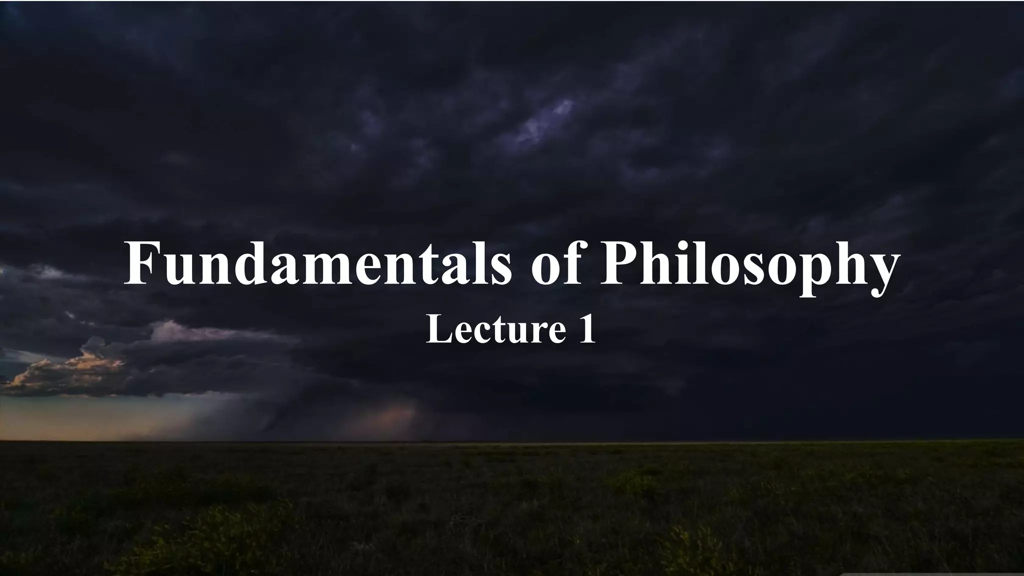 Fundamentals of philosophy | PPTX