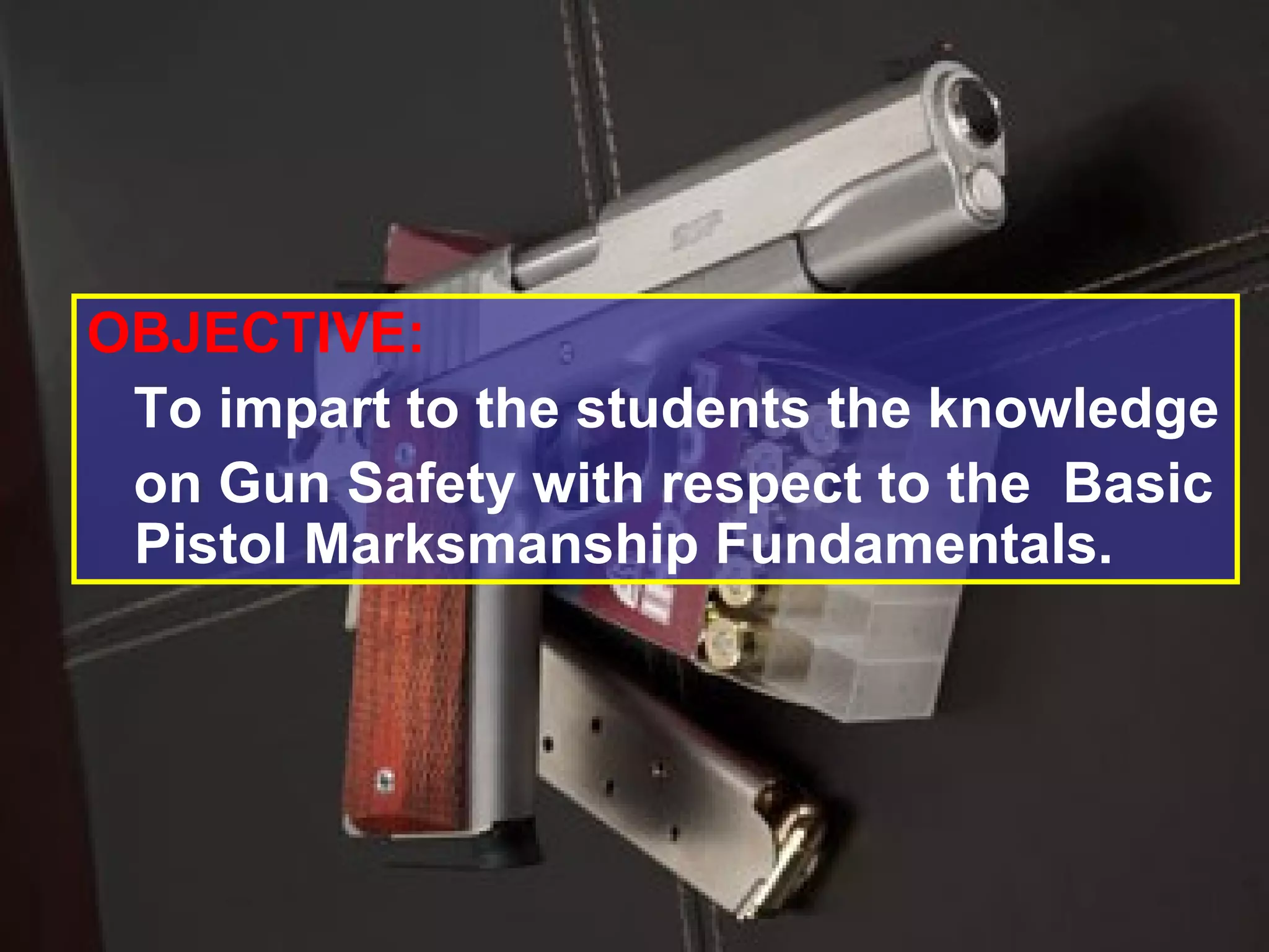 Fundamentals Of Pistol Marksmanship | PPT