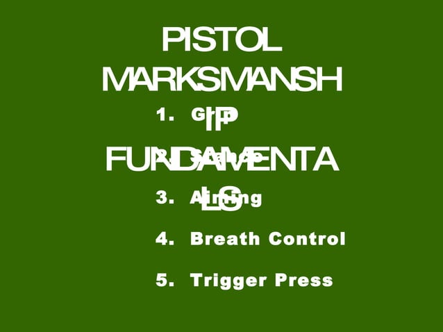 Fundamentals Of Pistol Marksmanship | PPT | First Aid | Injuries