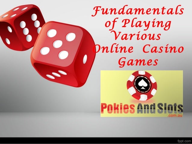 See the Important Fundamentals of Playing Online Casino by Pokies and Slots