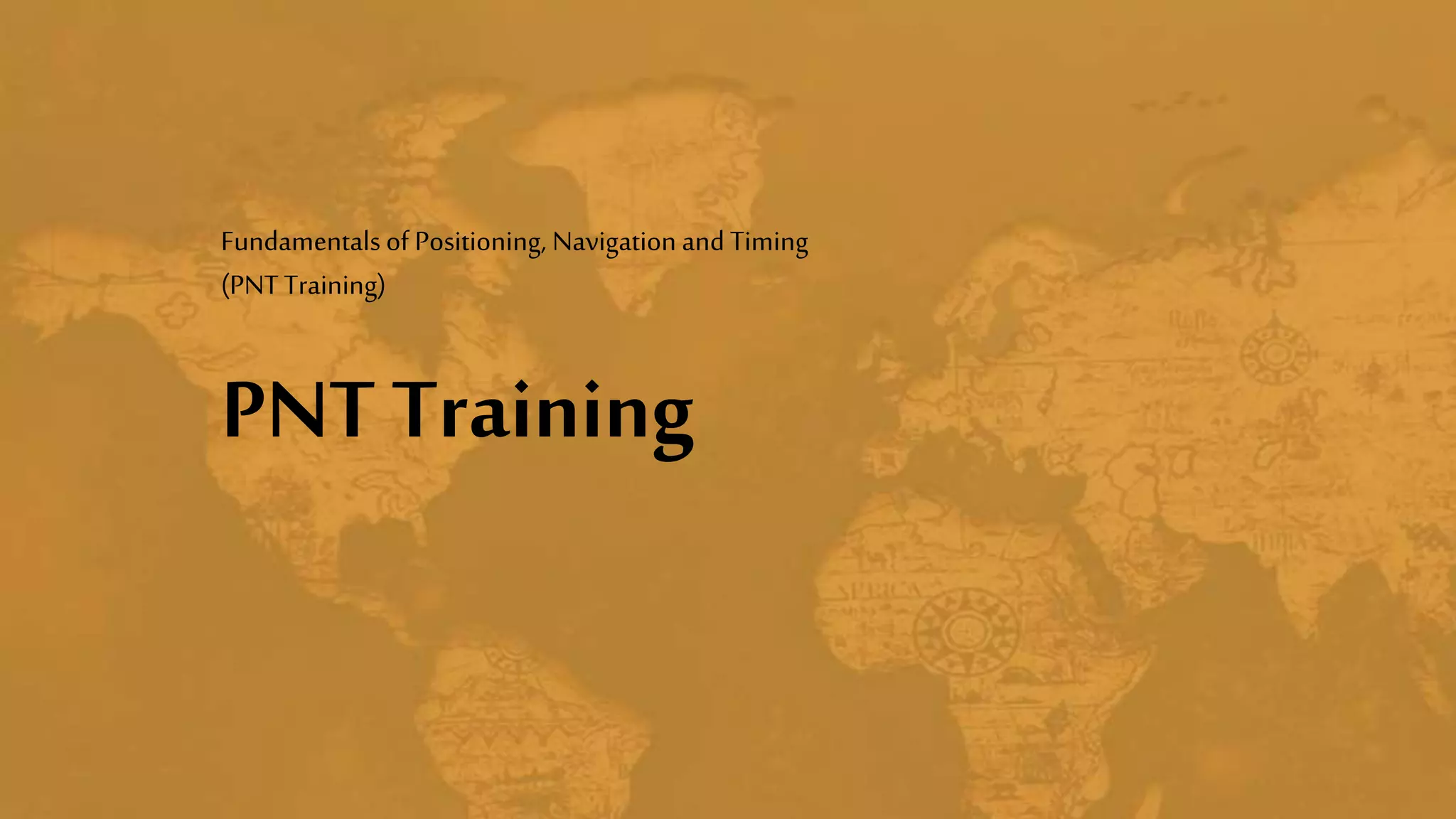 Fundamentals Of Positioning Navigation And Timing Pnt Tonex Pnt