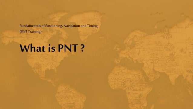 Fundamentals of Positioning, Navigation and Timing (PNT), Tonex PNT ...