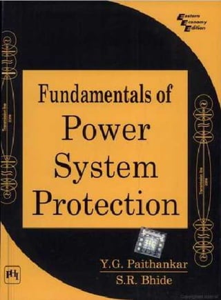 Fundamentals of Power System protection by Y.G.Paithankar and S.R.Bhide ...