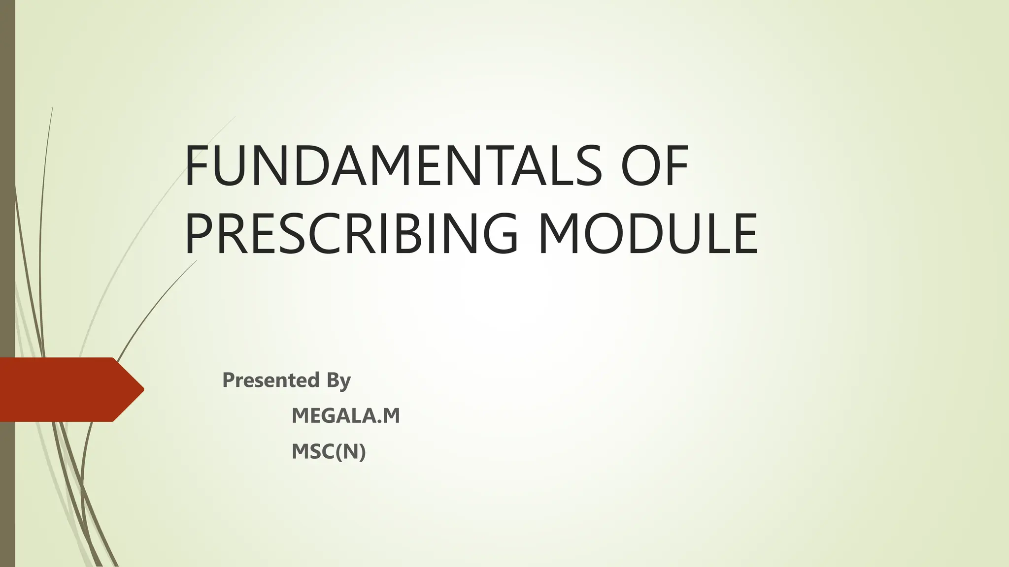 PRESCRIPTION - FUNDAMENTALS OF PRESCRIBING MODULE-part I.pptx