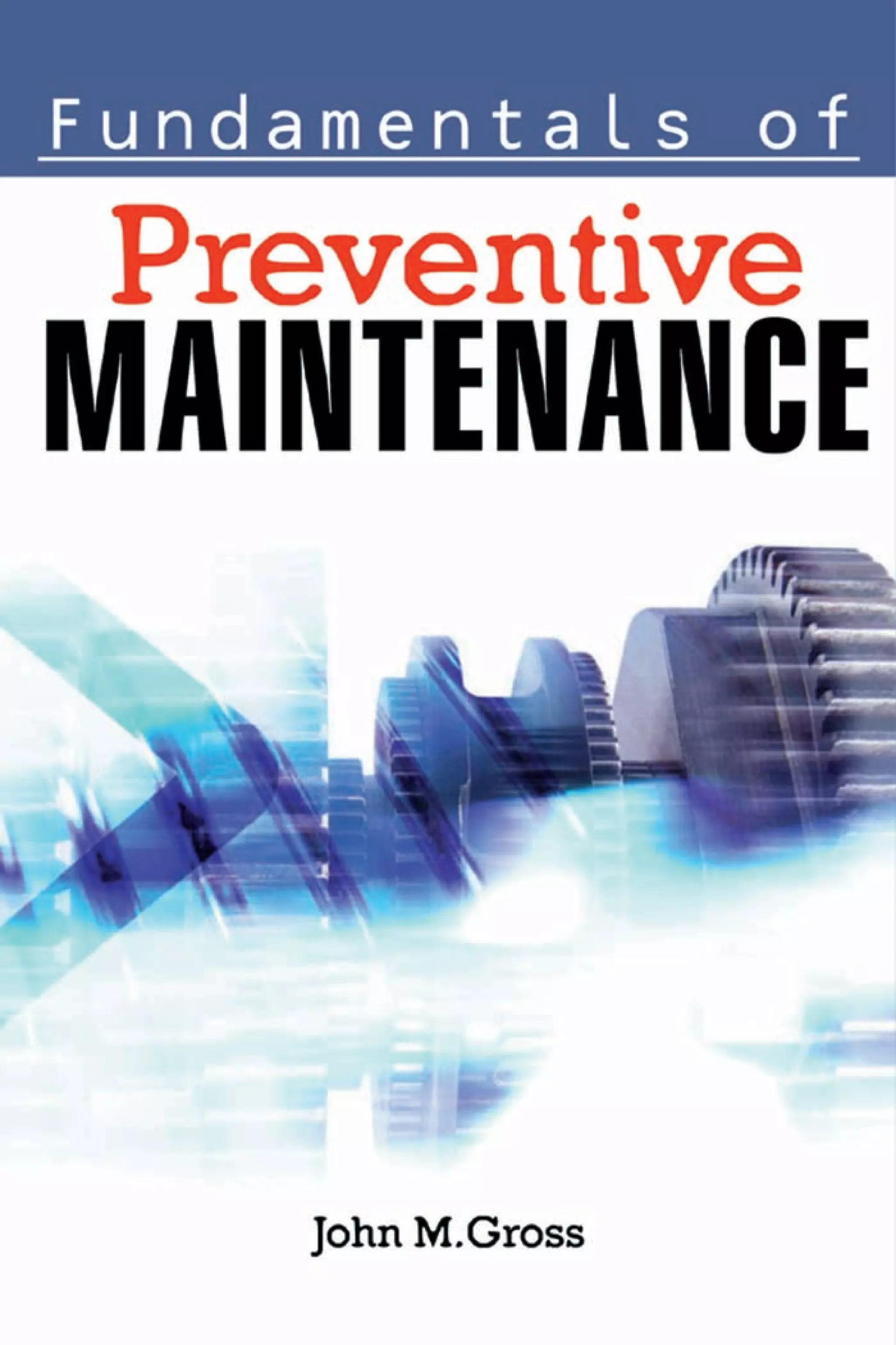 Fundamentals of preventive maintenance | PDF