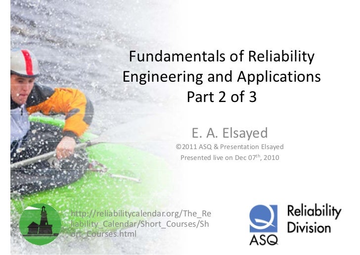 Fundamentals of reliability engineering and applications part2of3