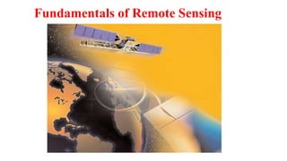 Fundamentals of Remote Sensing | PPTX