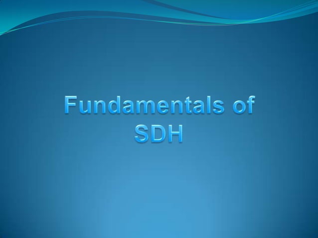 Fundamentals of sdh | PPT | Computer Networking | Computing